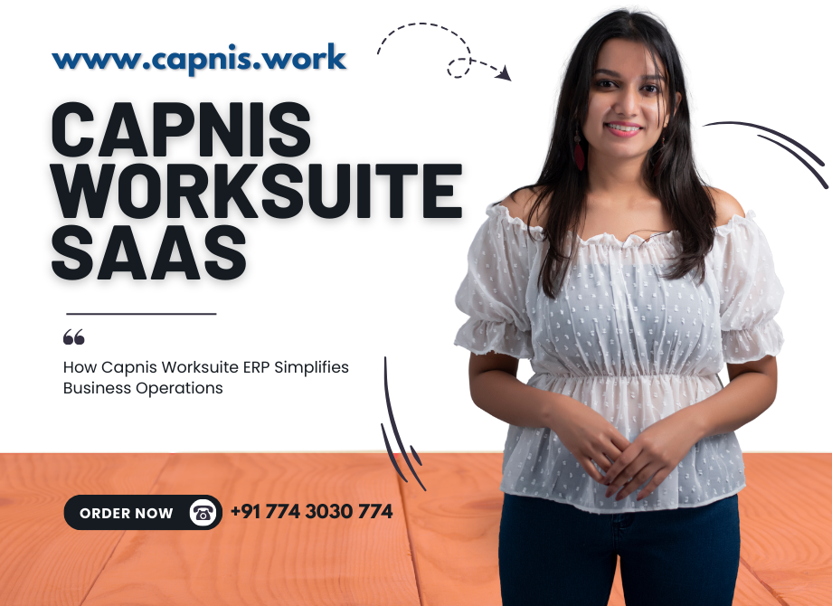 Capnis Worksuite - How ERP Transforms Small Businesses into Growth Engines